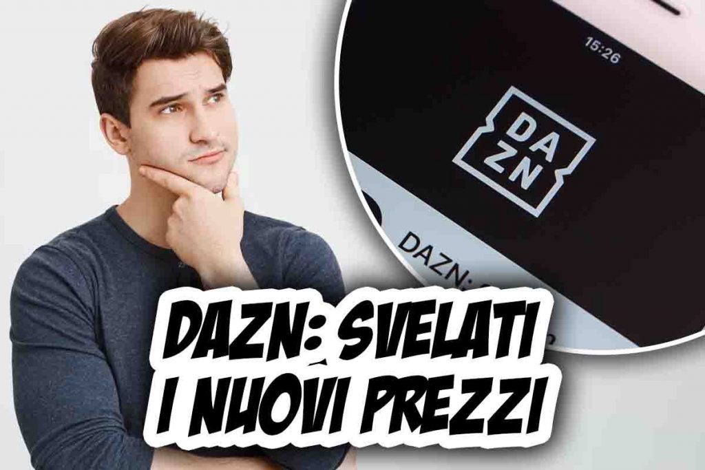 DAZN: svelati i nuovi prezzi e su quanti dispositivi puoi guardarlo ...